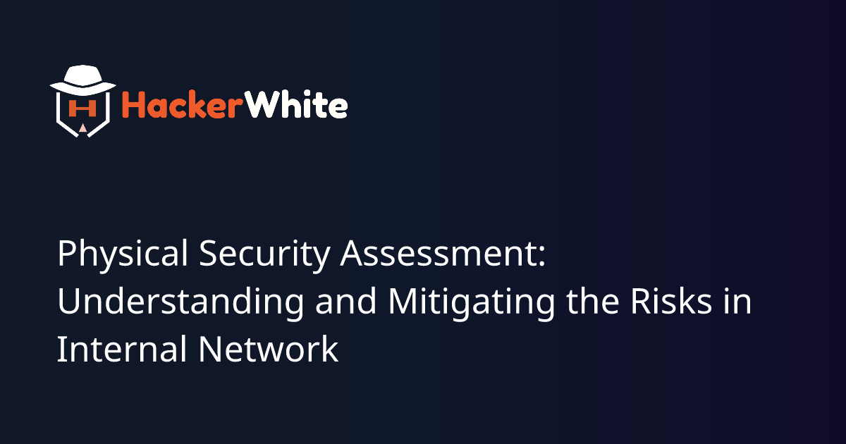 Physical Security Assessment: Understanding & Mitigating the Risks in ...